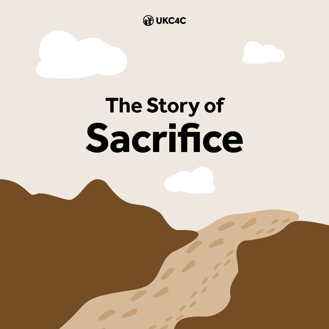 The Story of Sacrifice – UK Care for Children